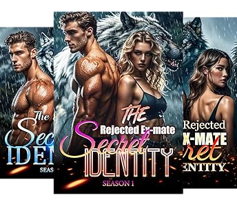 The Rejected Ex-mate secret Identity